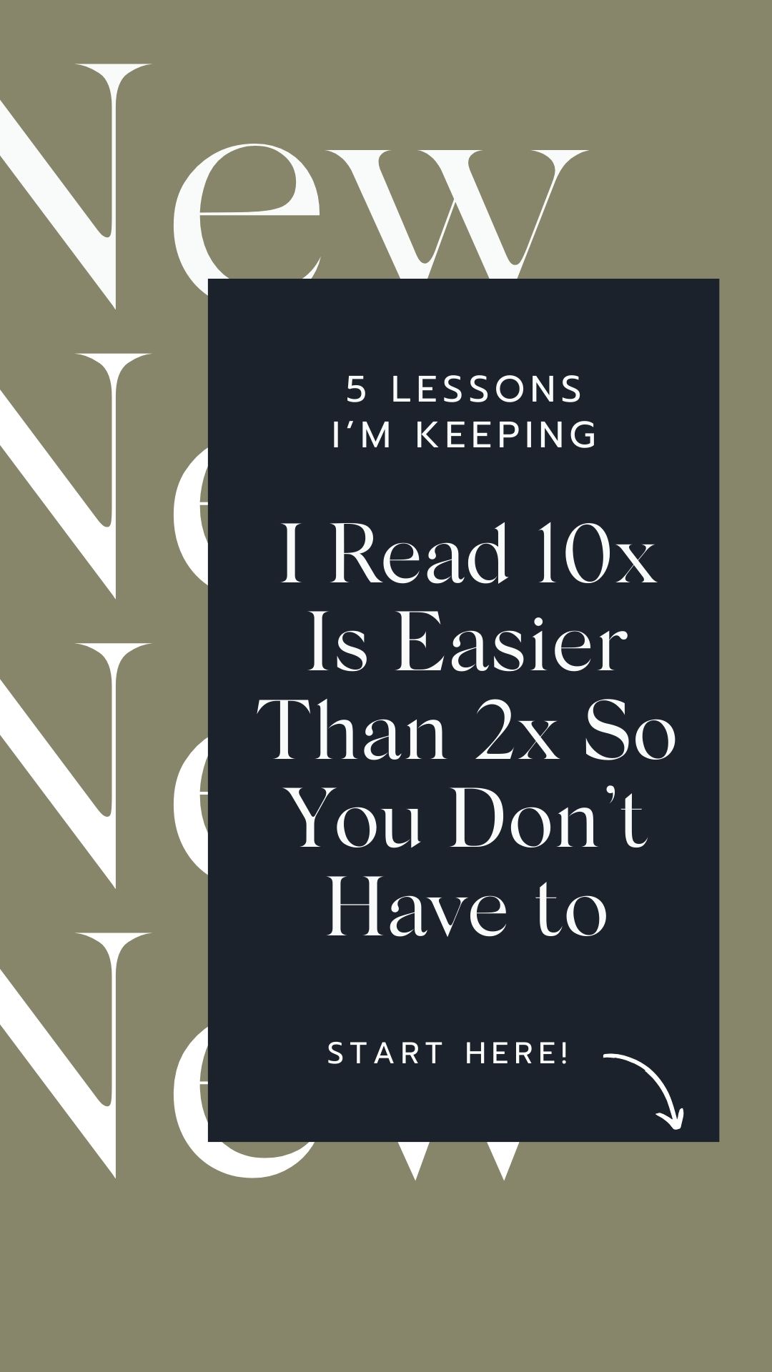 Read 10x Is Easier Than 2x So You Don't Have to - 5 Lessons